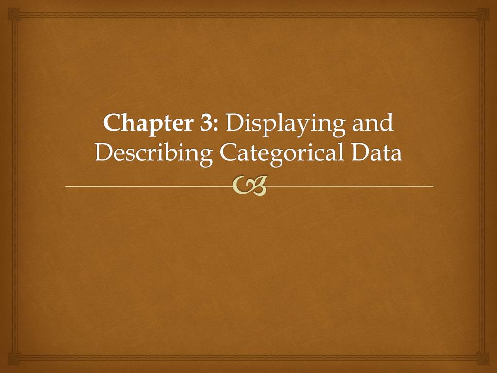 PPT - Chapter 3: Displaying and Describing Categorical Data PowerPoint ...