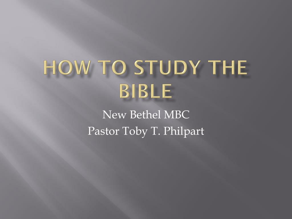 PPT - How To Study The Bible PowerPoint Presentation, free download ...