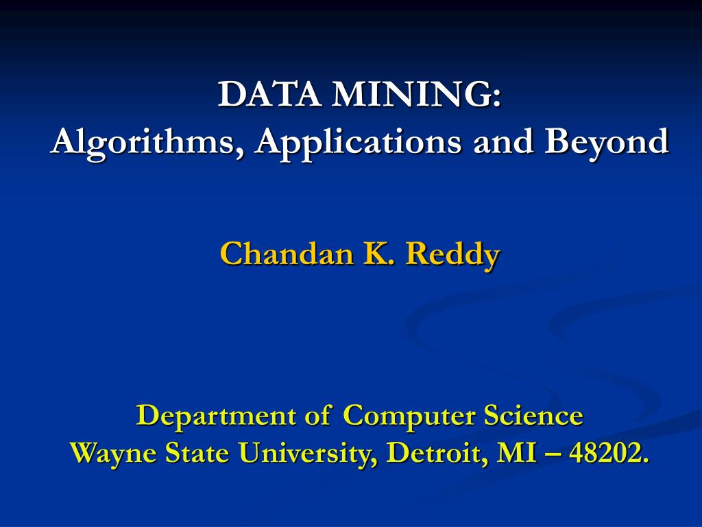 Ppt Data Mining Algorithms Applications And Beyond Powerpoint