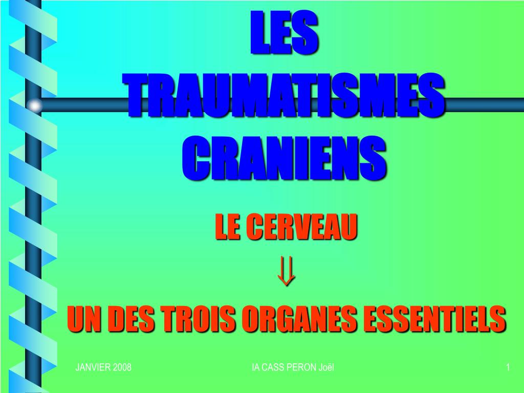 PPT - LES TRAUMATISMES CRANIENS PowerPoint Presentation, free download ...