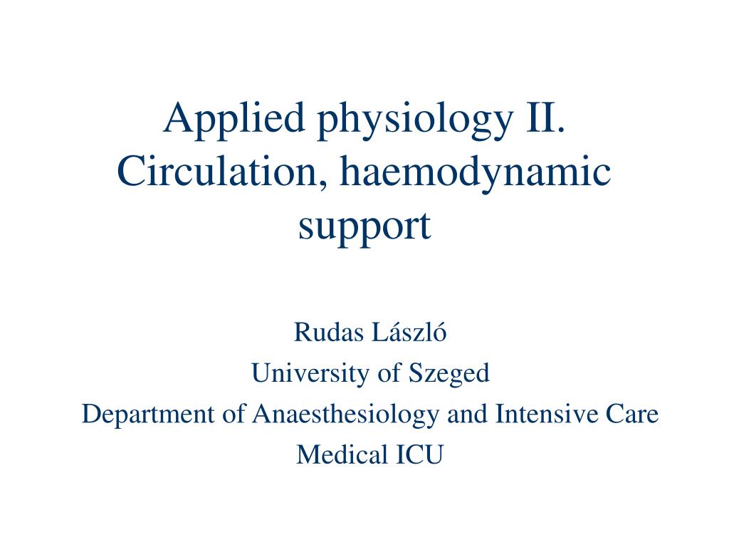 PPT - Applied physiology II. Circulation, haemodynamic support ...
