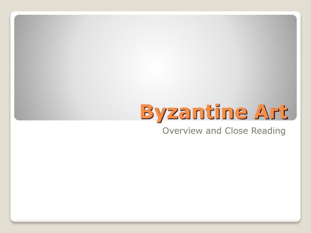 PPT - Byzantine Art PowerPoint Presentation, free download - ID:7010324