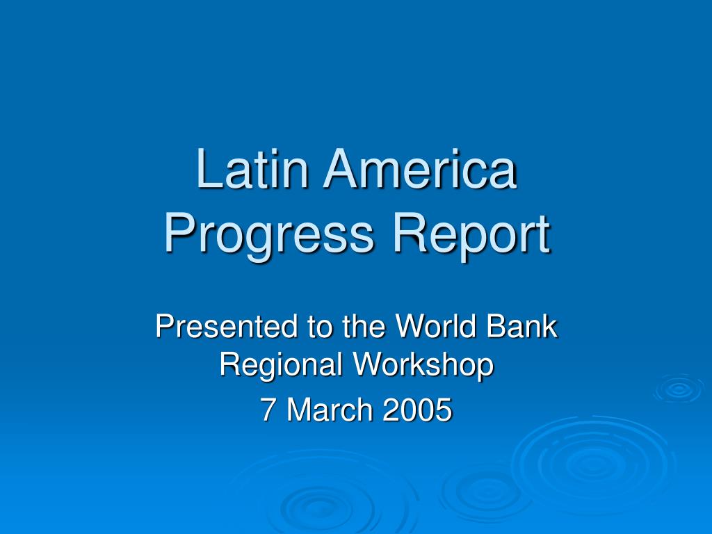 PPT - Latin America Progress Report PowerPoint Presentation, free ...