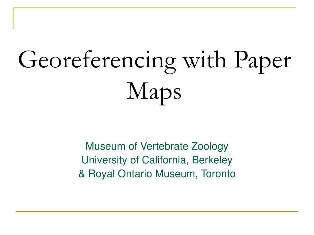 PPT - Georeferencing with Paper Maps PowerPoint Presentation, free ...