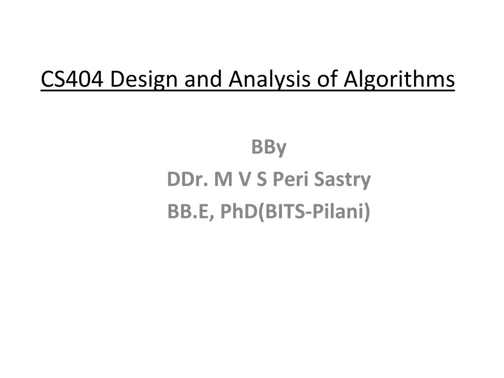 Ppt Cs404 Design And Analysis Of Algorithms Powerpoint Presentation
