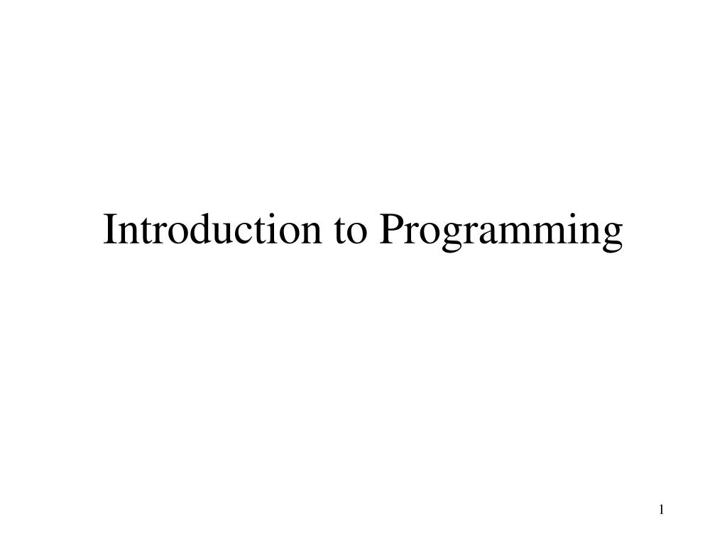 PPT - Introduction to Programming PowerPoint Presentation, free ...