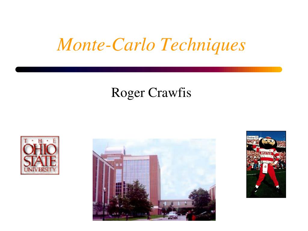 PPT - Monte-Carlo Techniques PowerPoint Presentation, free download ...