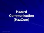 PPT - Hazard Communication Program (HAZCOM) PowerPoint Presentation ...