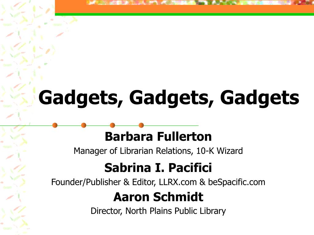 PPT - Gadgets, Gadgets, Gadgets PowerPoint Presentation, free download ...