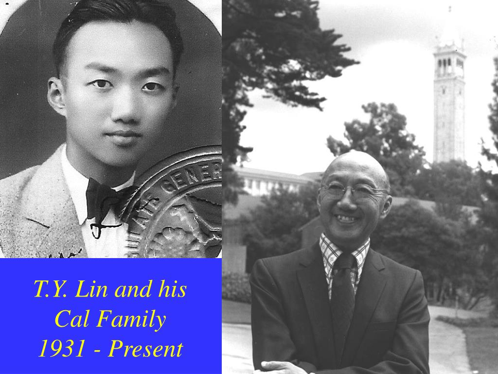 PPT - T.Y. Lin and his Cal Family 1931 - Present PowerPoint ...