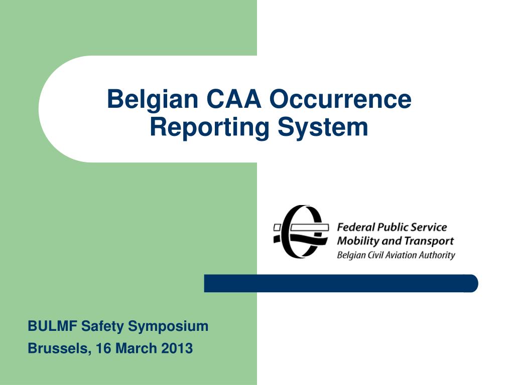 PPT - Belgian CAA Occurrence Reporting System PowerPoint Presentation ...