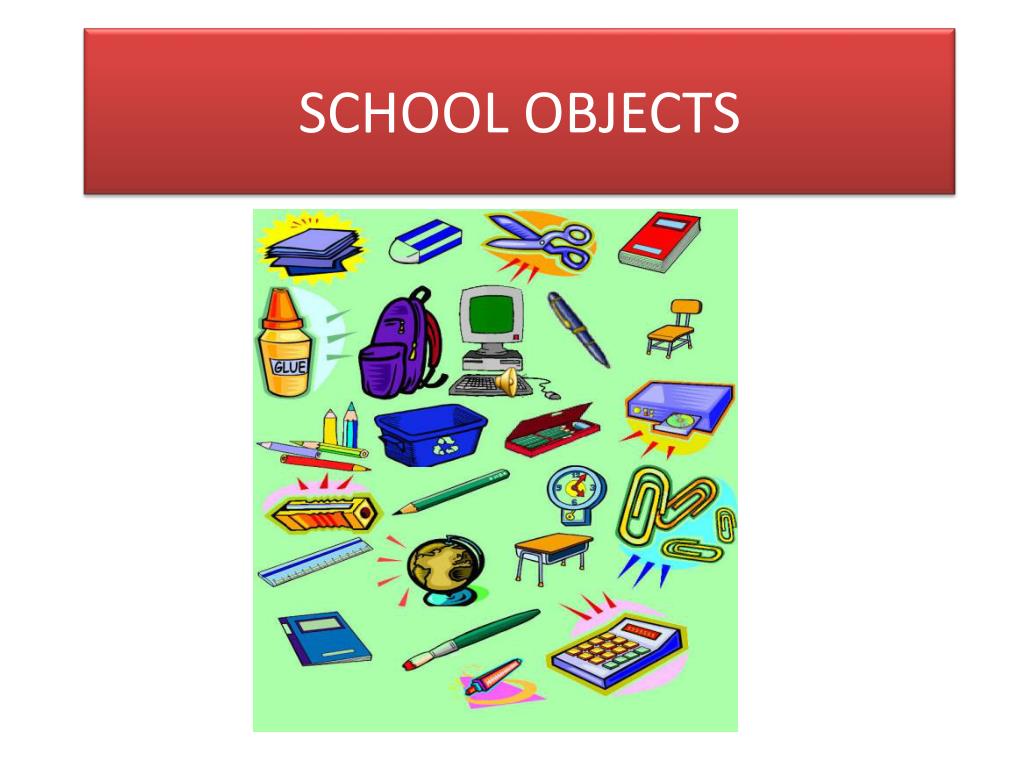 PPT - SCHOOL OBJECTS PowerPoint Presentation, free download - ID:7017227