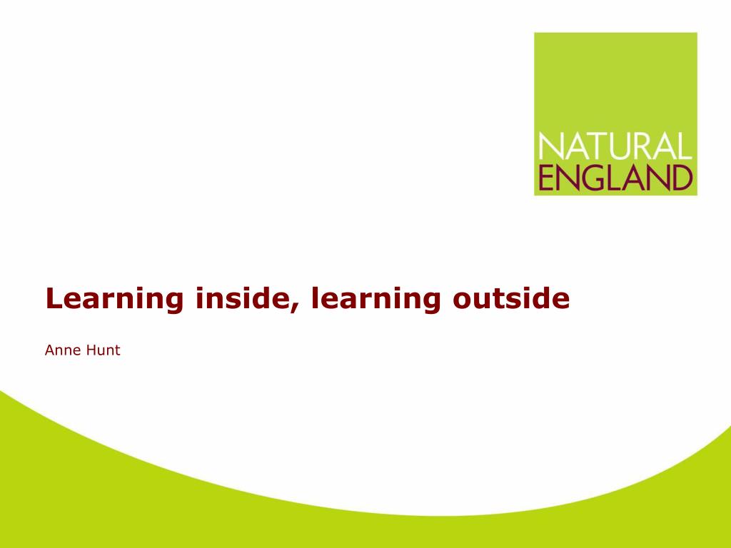 PPT - Learning inside, learning outside PowerPoint Presentation, free ...
