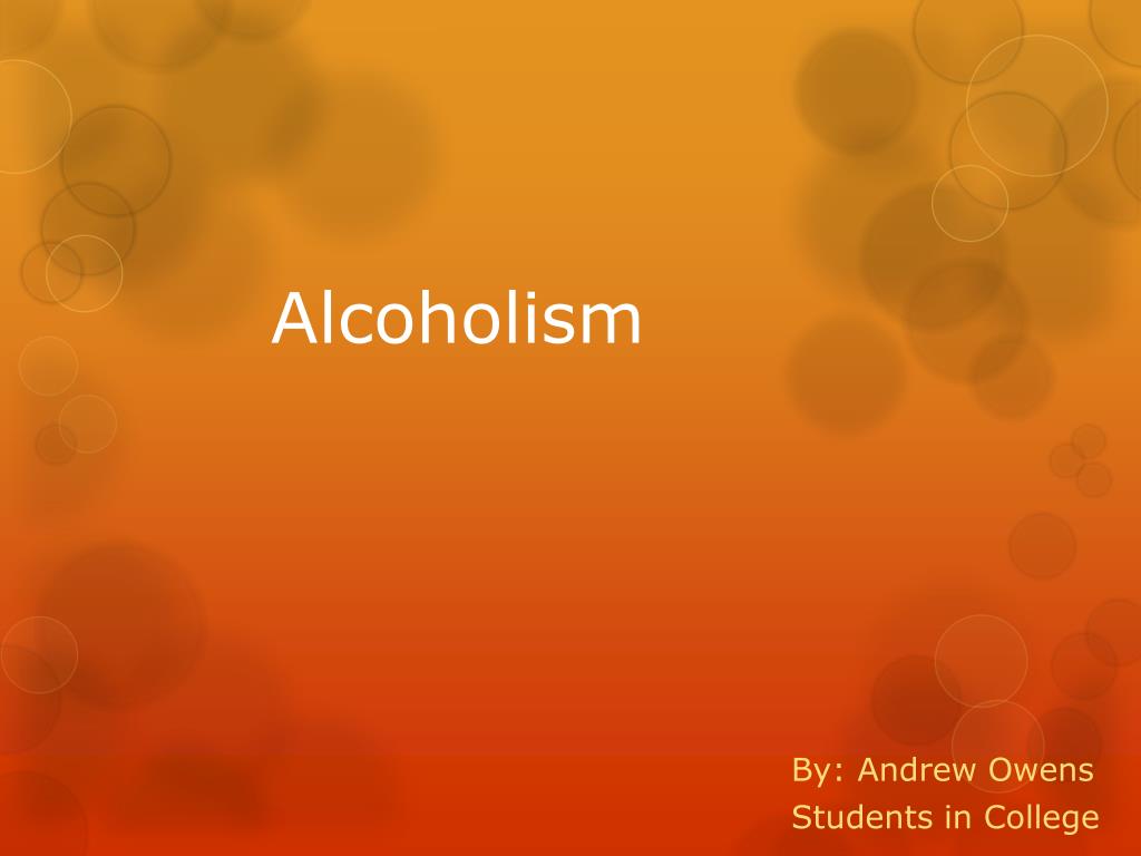 PPT - Alcoholism PowerPoint Presentation, free download - ID:7019165