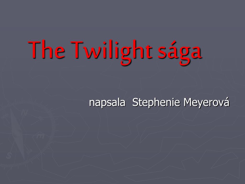 PPT - The Twilight sága PowerPoint Presentation, free download - ID:7019763