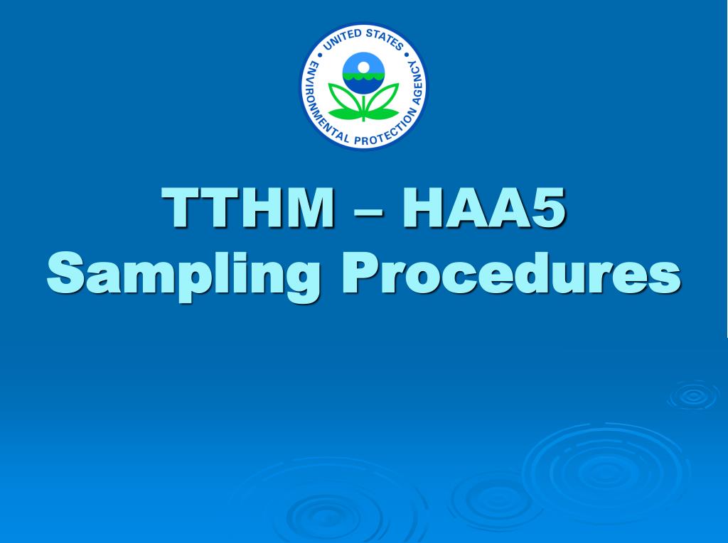 PPT - TTHM – HAA5 Sampling Procedures PowerPoint Presentation, free ...