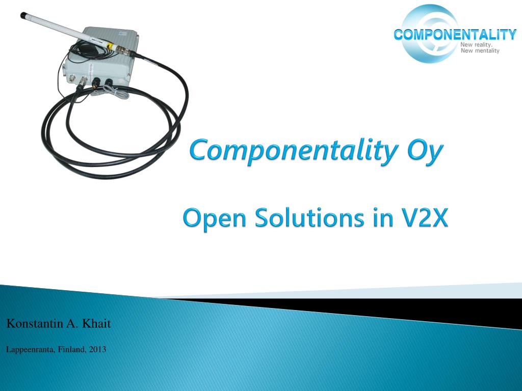 PPT - Componentality Oy Open Solutions in V2X PowerPoint Presentation ...