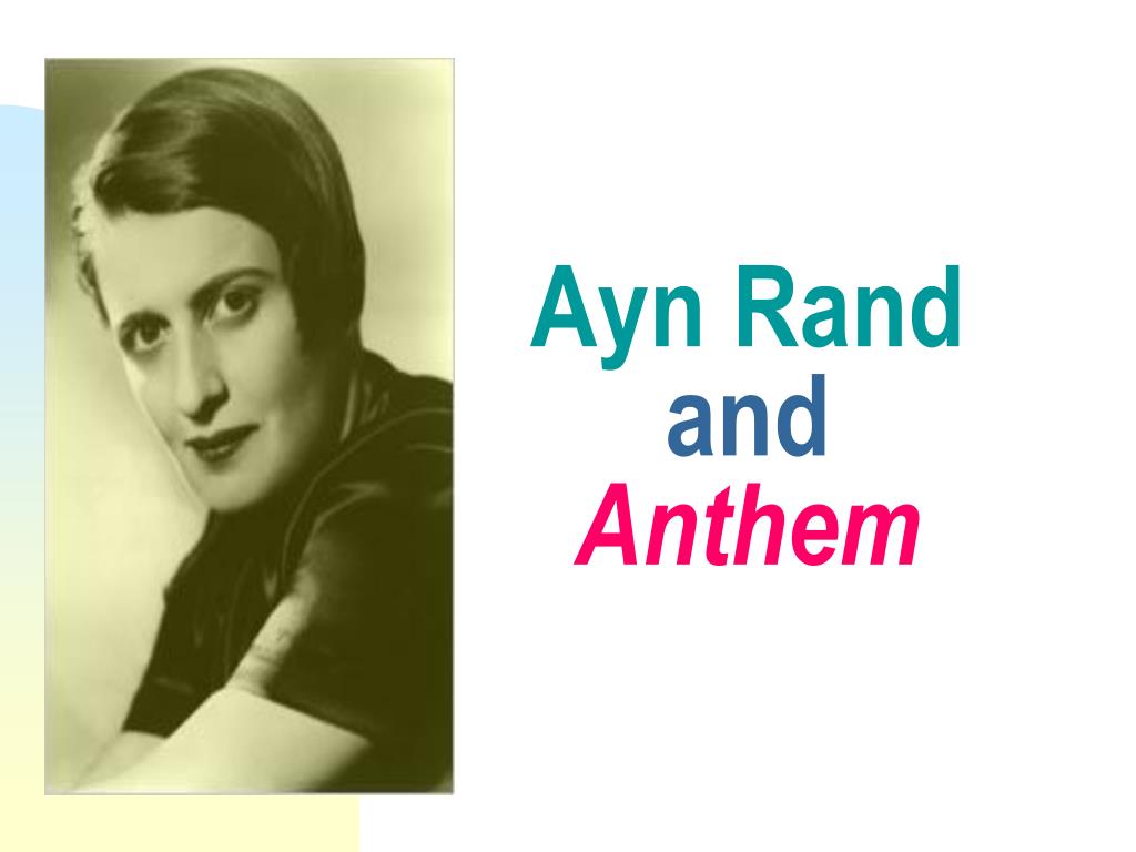 PPT - Ayn Rand and Anthem PowerPoint Presentation, free download - ID ...