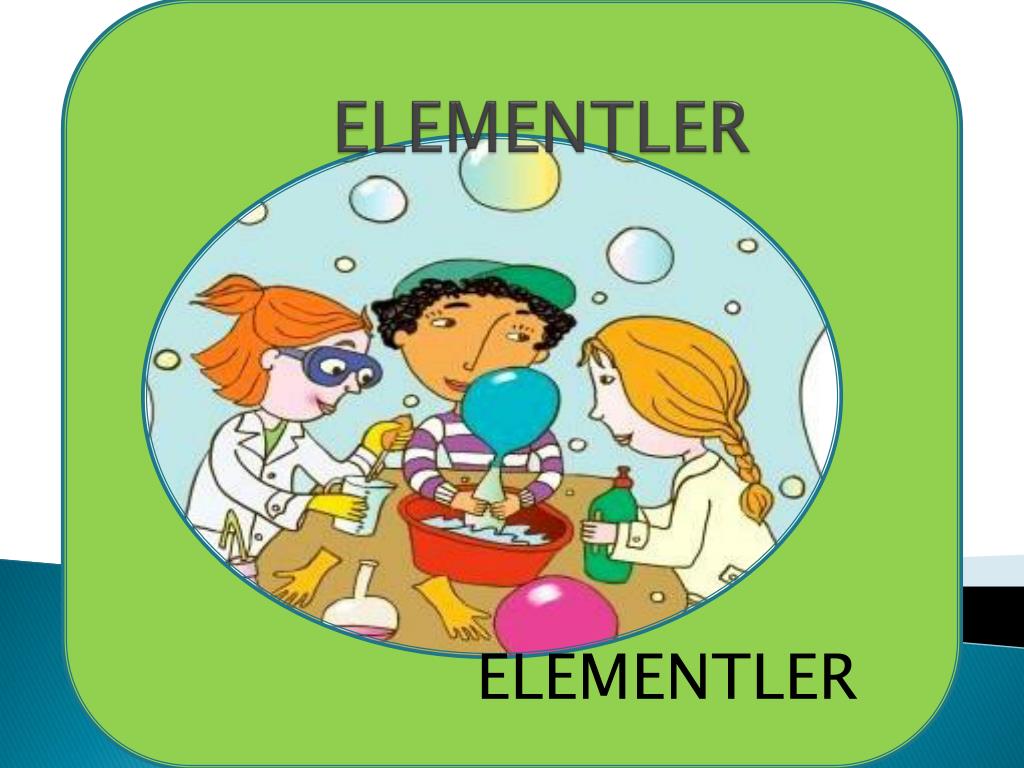 PPT - ELEMENTLER PowerPoint Presentation, free download - ID:7023600
