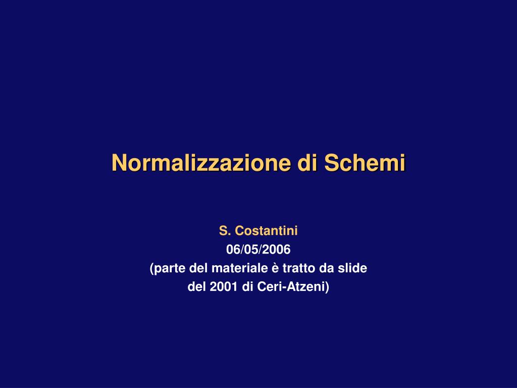 PPT - Normalizzazione di Schemi PowerPoint Presentation, free download ...