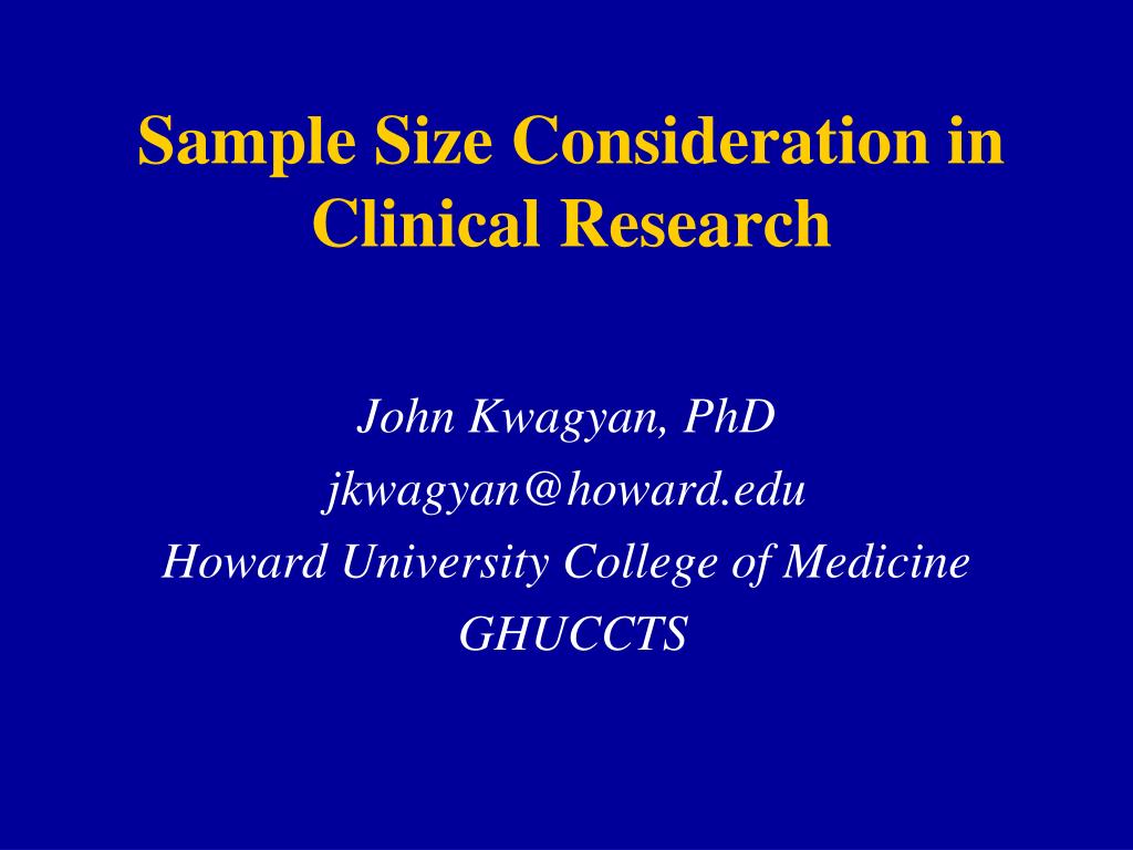 PPT - Sample Size Consideration in Clinical Research PowerPoint ...
