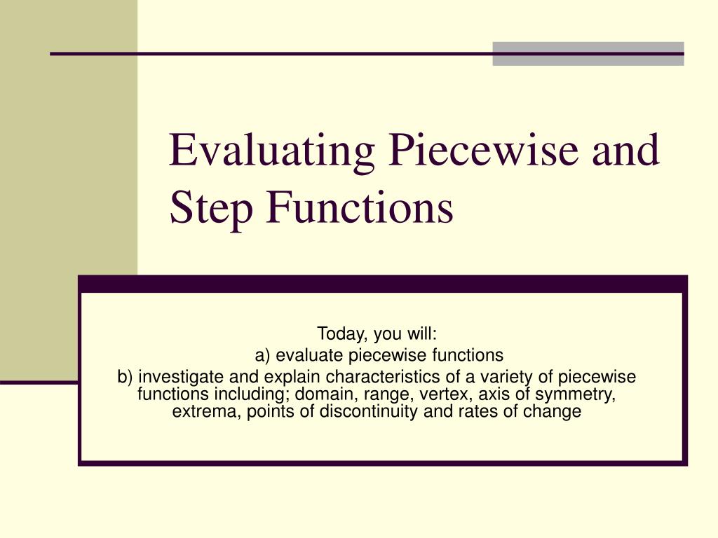 PPT - Evaluating Piecewise and Step Functions PowerPoint Presentation ...