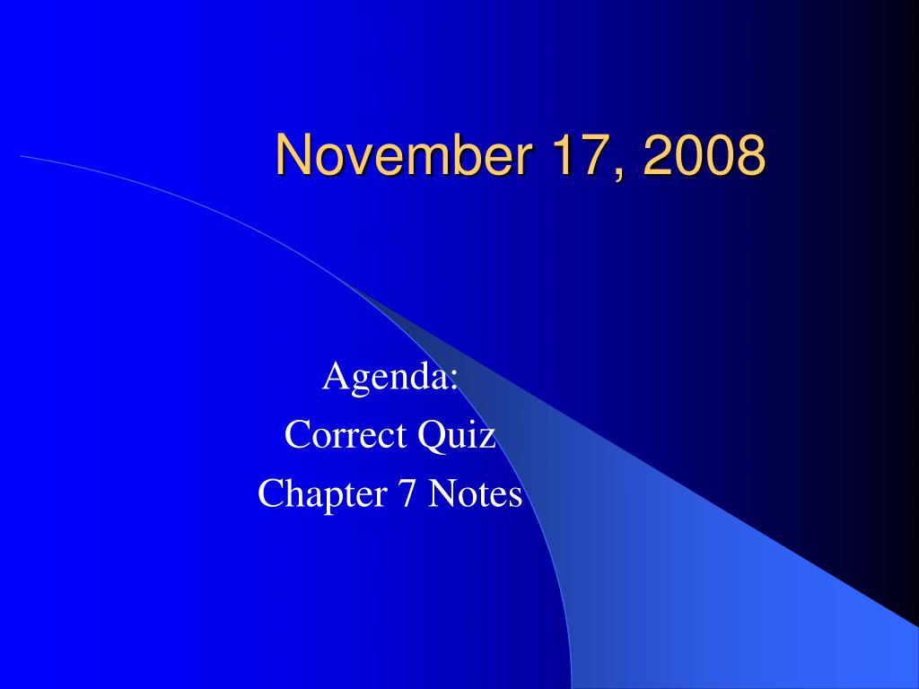 PPT - November 17, 2008 PowerPoint Presentation, free download - ID:7027948