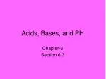 PPT - Acids, Bases and pH PowerPoint Presentation, free download - ID ...