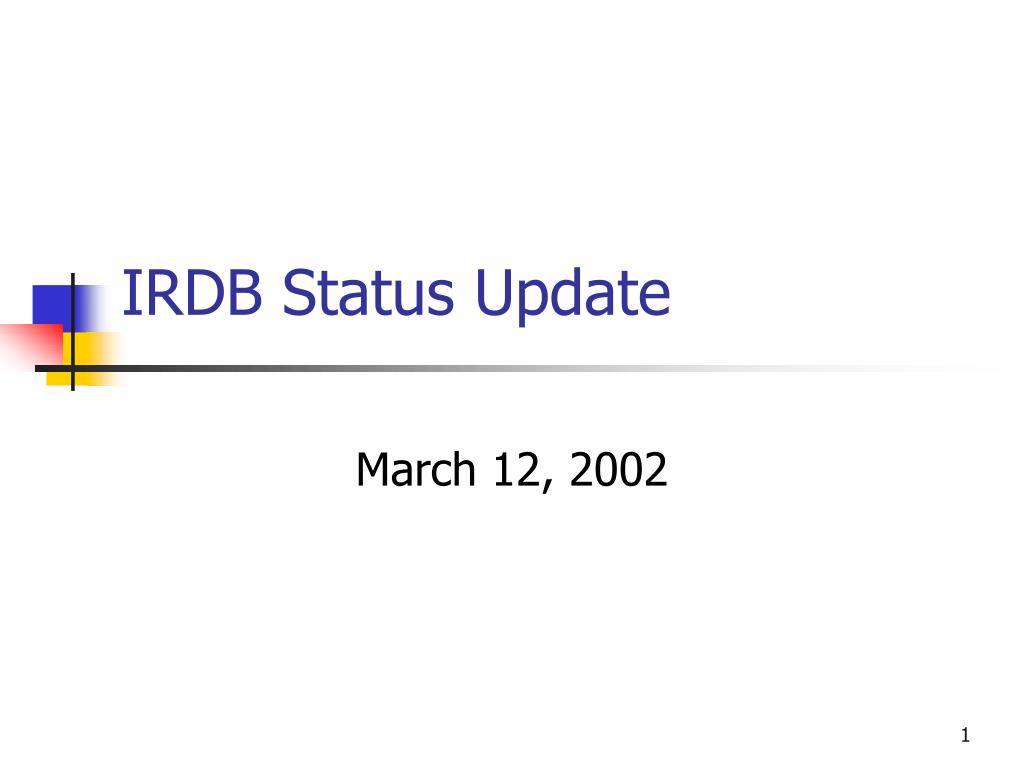 PPT - IRDB Status Update PowerPoint Presentation, free download - ID ...