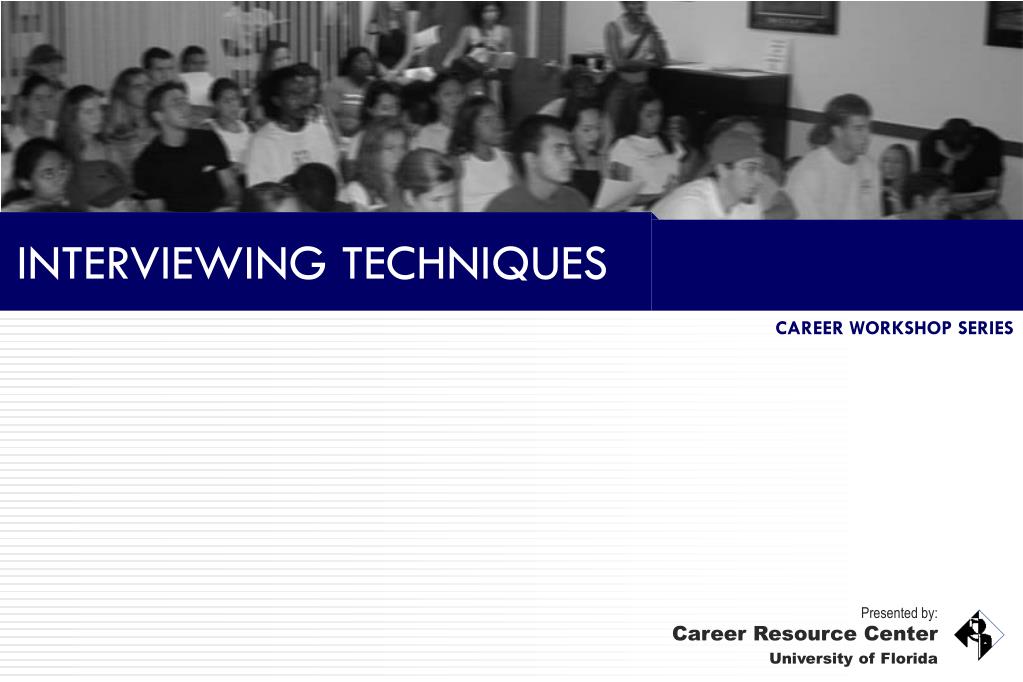 PPT - INTERVIEWING TECHNIQUES PowerPoint Presentation, free download ...