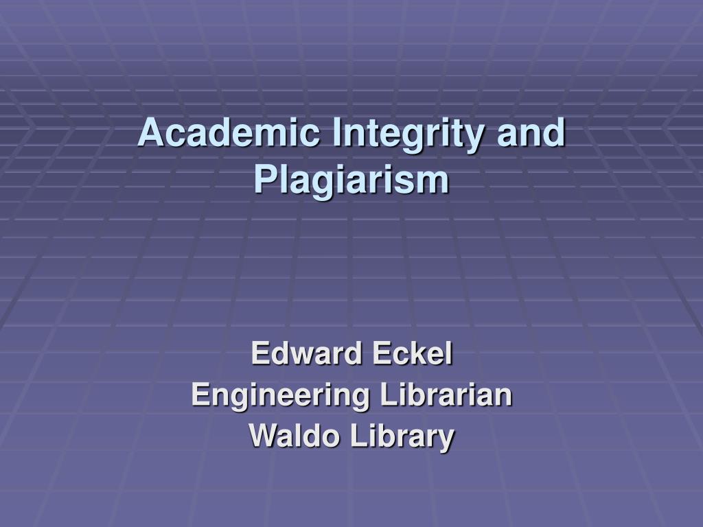 PPT - Academic Integrity and Plagiarism PowerPoint Presentation, free ...