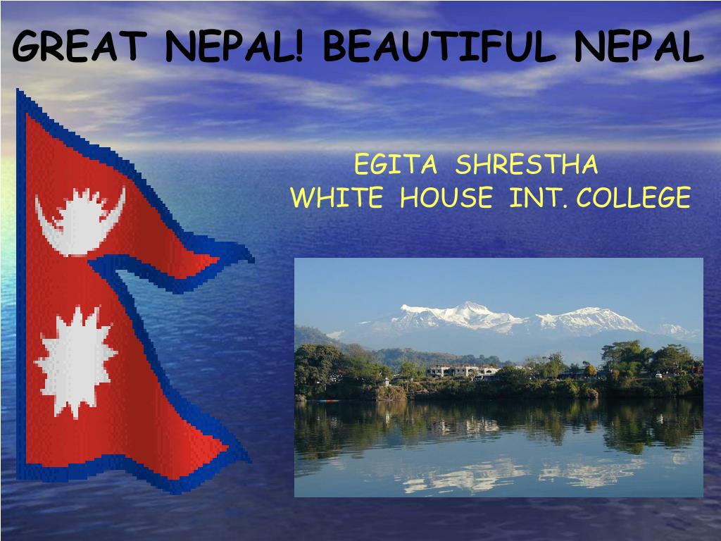 PPT - GREAT NEPAL! BEAUTIFUL NEPAL PowerPoint Presentation, free ...