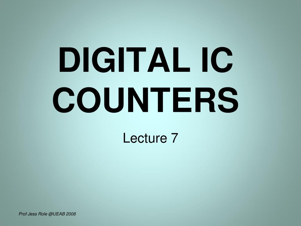 PPT - DIGITAL IC COUNTERS PowerPoint Presentation, free download - ID ...