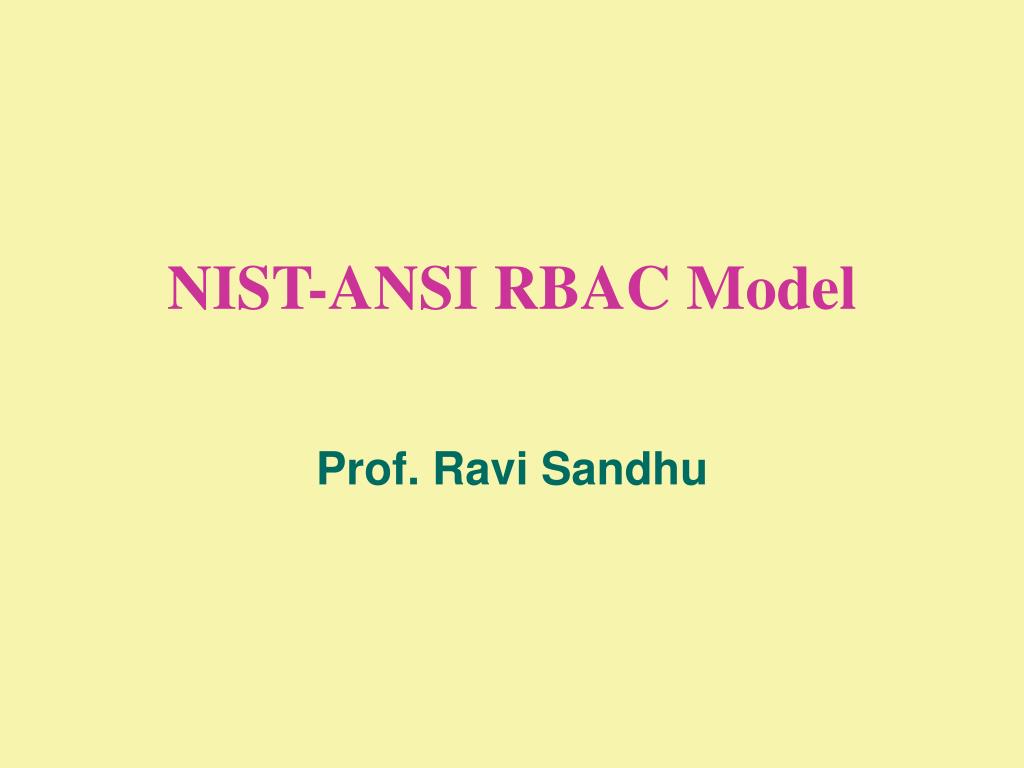 PPT - NIST-ANSI RBAC Model PowerPoint Presentation, free download - ID ...
