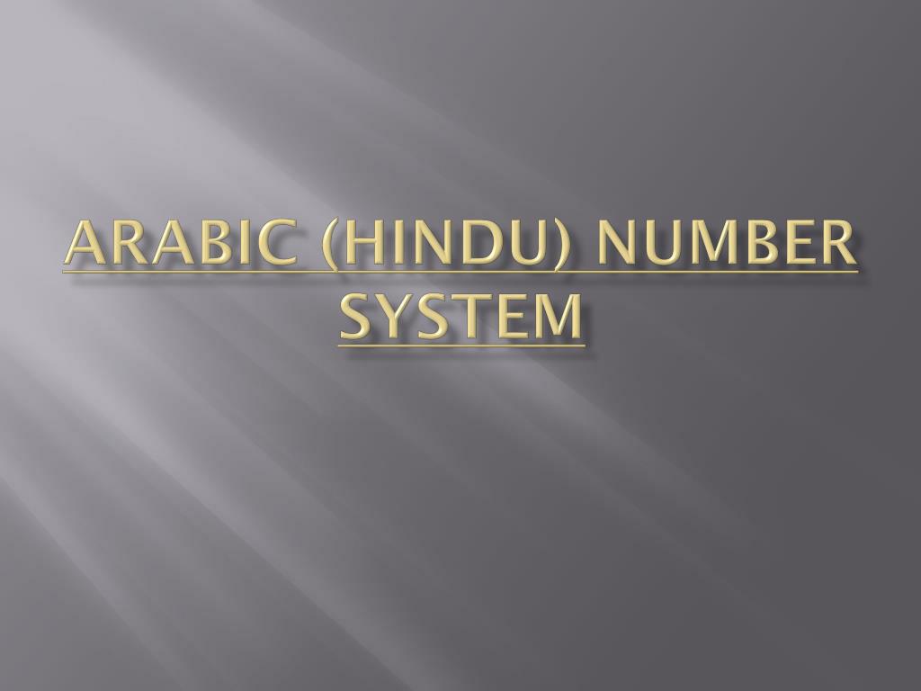 PPT - Arabic (Hindu) NumBER System PowerPoint Presentation, free ...
