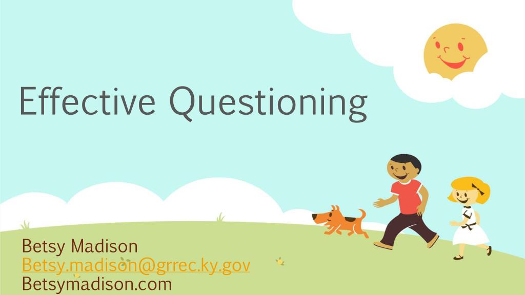 PPT - Effective Questioning PowerPoint Presentation, free download - ID ...