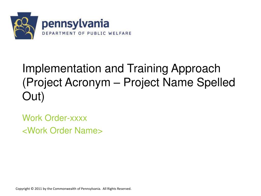 PPT - Implementation and Training Approach (Project Acronym – Project ...
