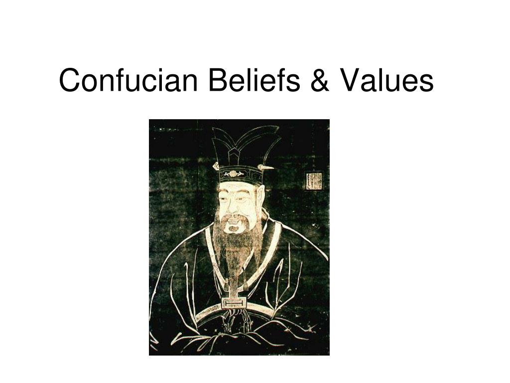 PPT - Confucian Beliefs & Values PowerPoint Presentation, free download ...