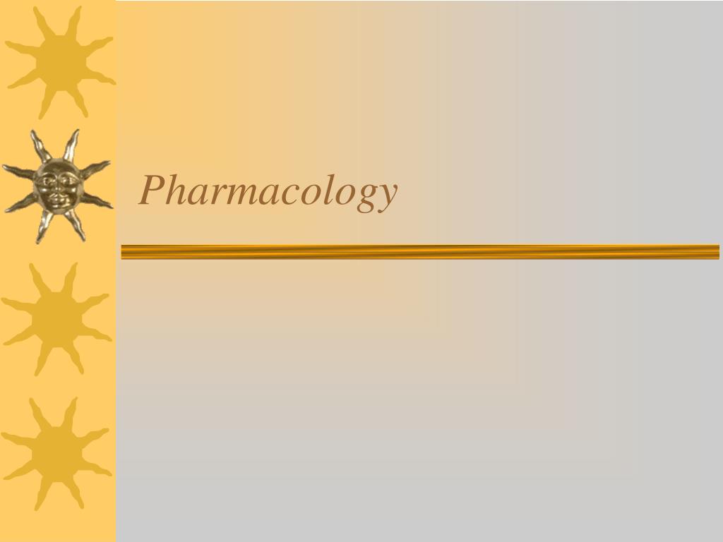 PPT - Pharmacology PowerPoint Presentation, free download - ID:7037752