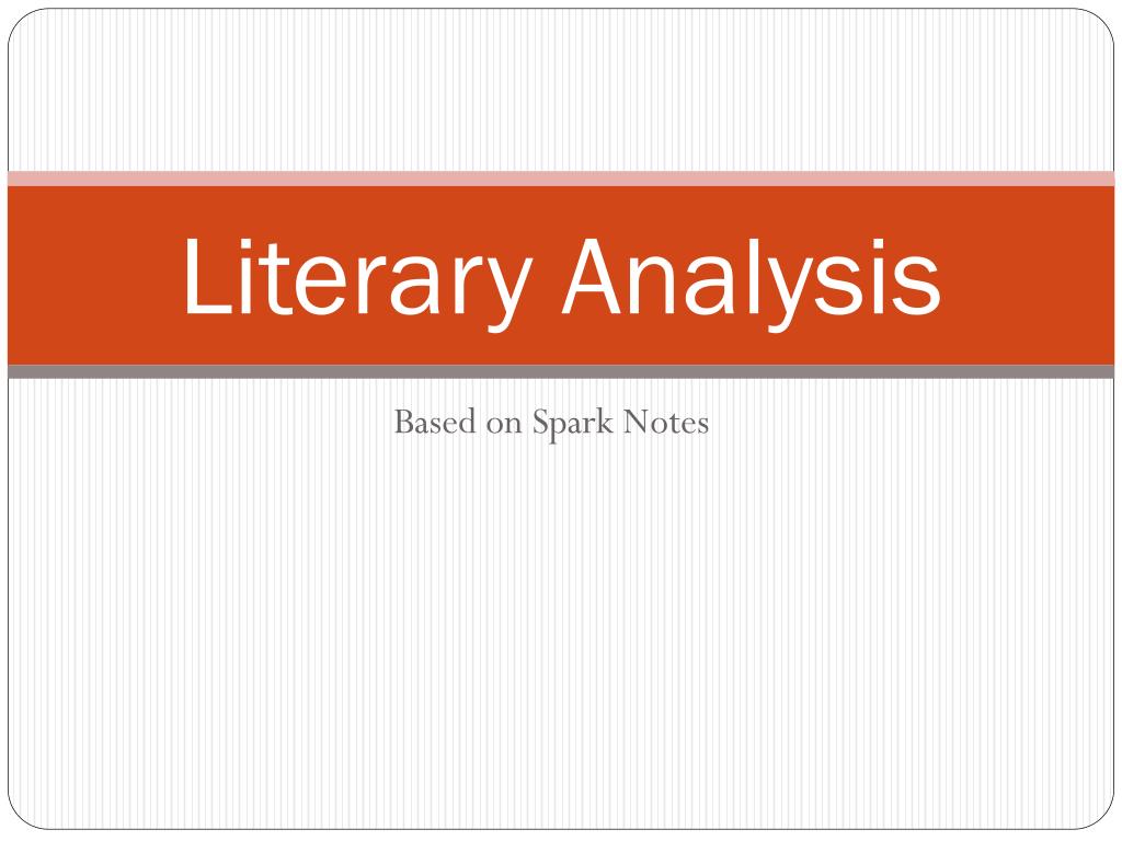 PPT - Literary Analysis PowerPoint Presentation, free download - ID:7038452