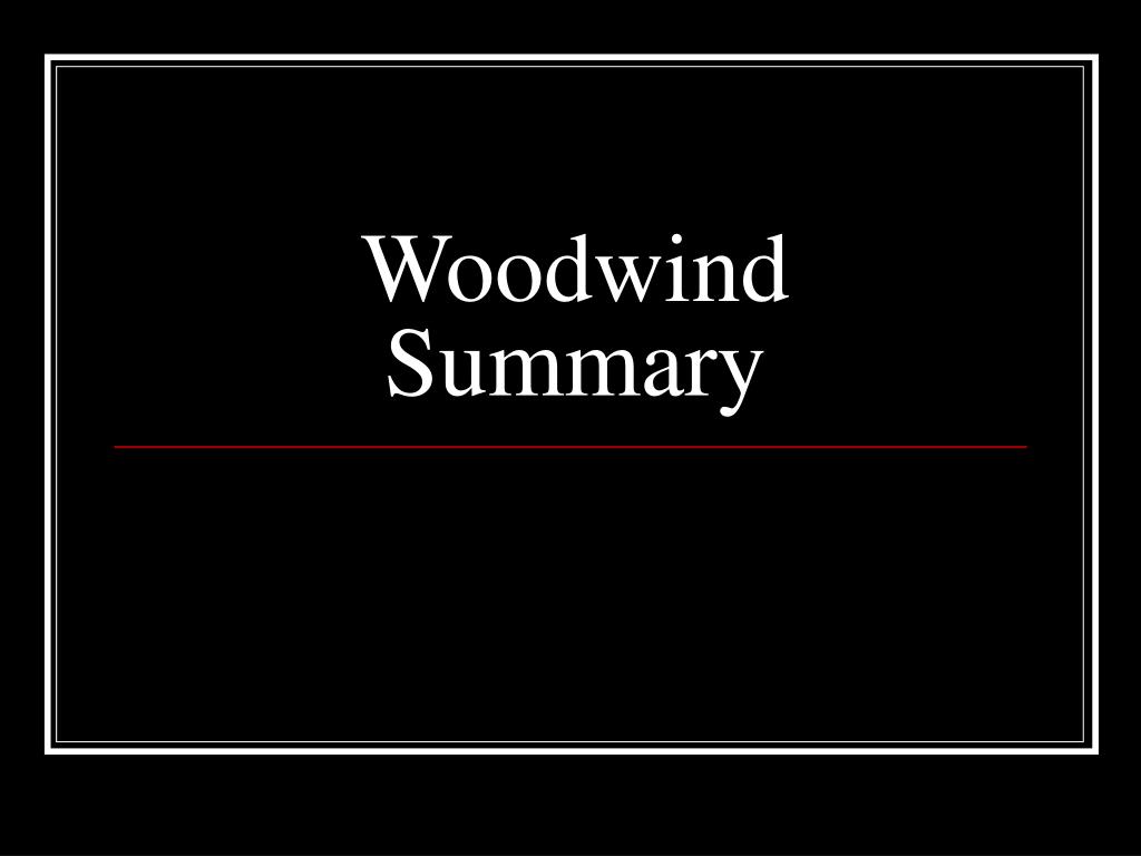 PPT - Woodwind Summary PowerPoint Presentation, free download - ID:7038919