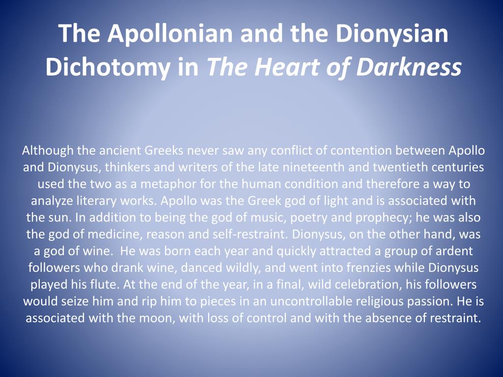 PPT - The Apollonian and the Dionysian Dichotomy in The Heart of ...
