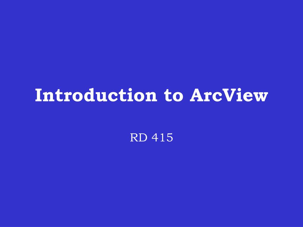PPT - Introduction to ArcView PowerPoint Presentation, free download ...