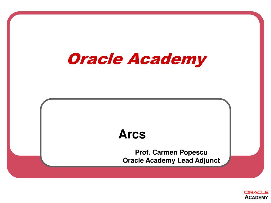 PPT - Oracle Academy PowerPoint Presentation, free download - ID:7040303
