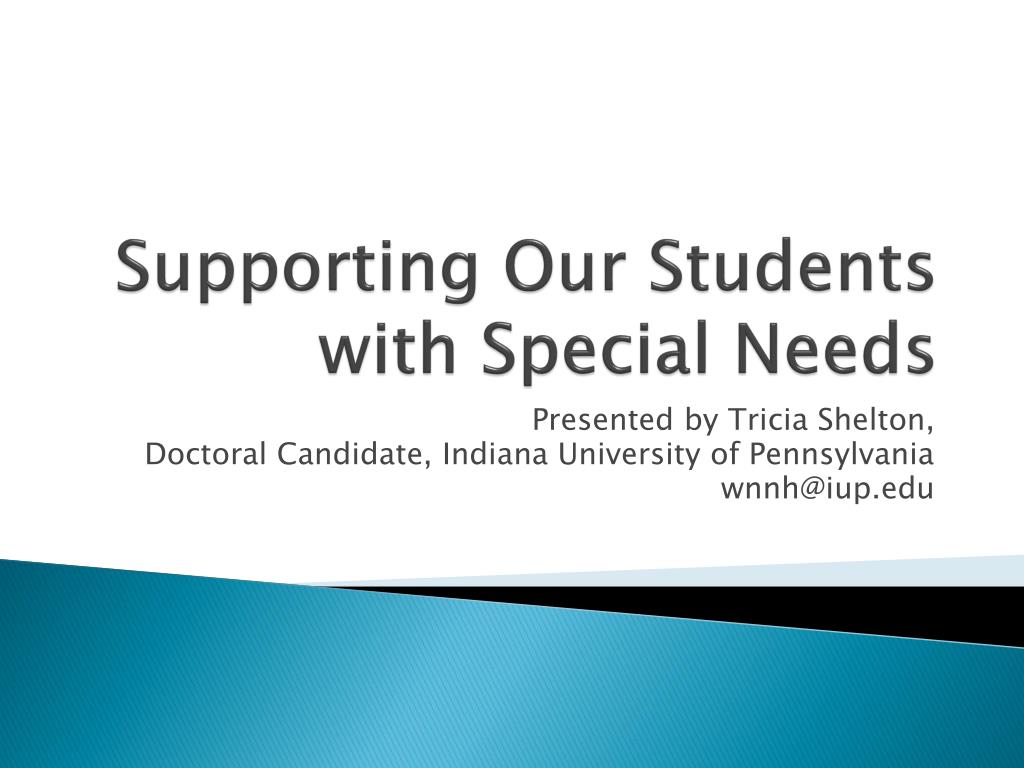 PPT - Supporting Our Students with Special Needs PowerPoint ...