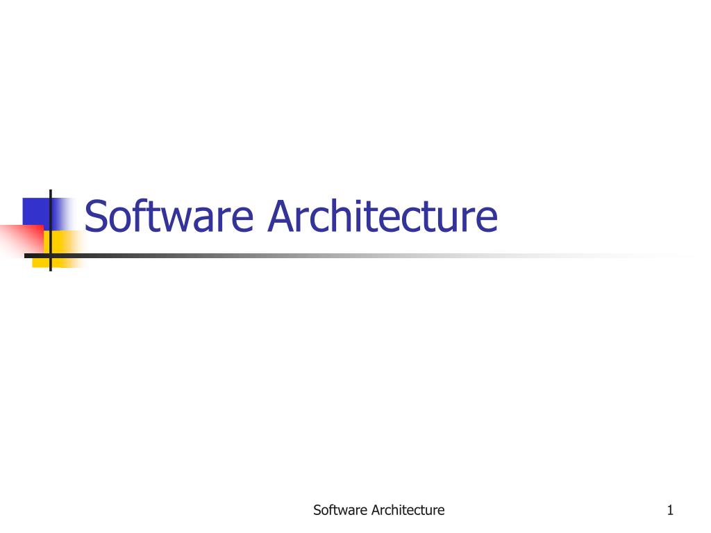 PPT - Software Architecture PowerPoint Presentation, free download - ID ...