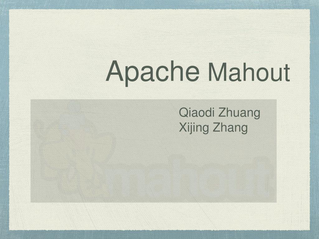 PPT - Apache Mahout PowerPoint Presentation, free download - ID:7042863