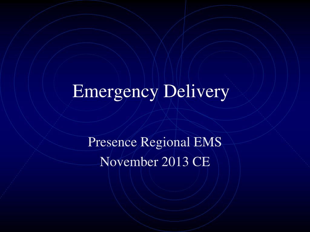 PPT - Emergency Delivery PowerPoint Presentation, free download - ID ...