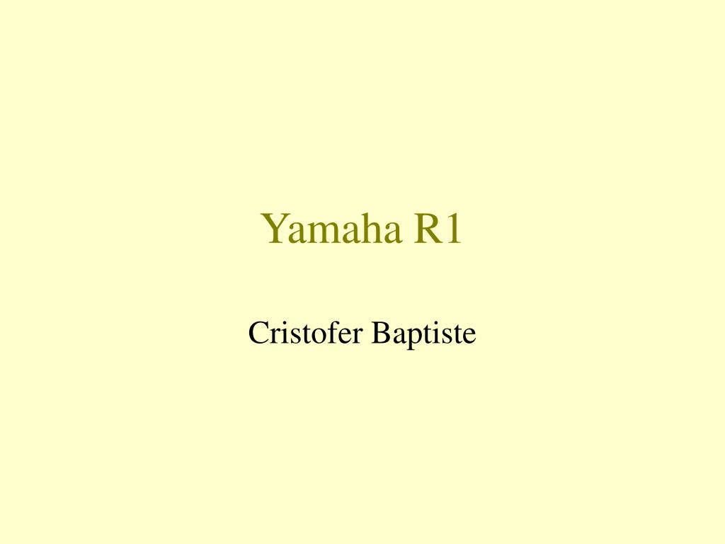 PPT - Yamaha R1 PowerPoint Presentation, free download - ID:7043445