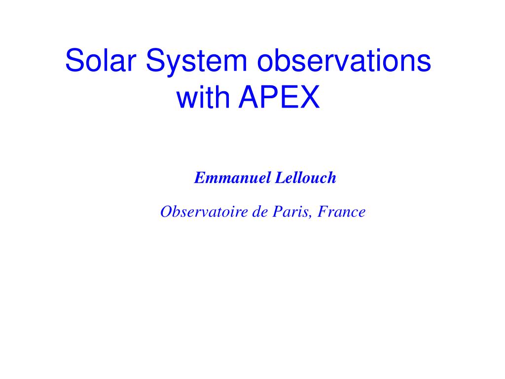 PPT - Solar System observations with APEX PowerPoint Presentation, free ...